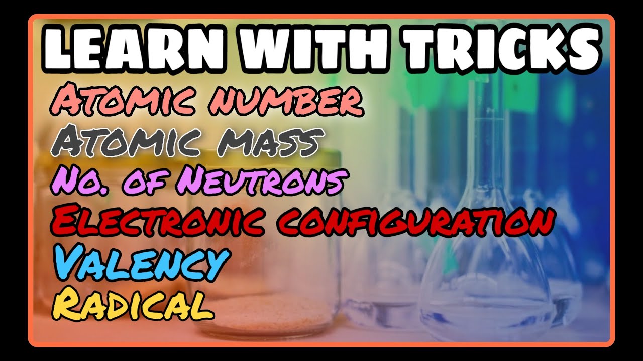 STEP 3; Learn Atomic mass,mass,number,E.C,valency&radical. - YouTube