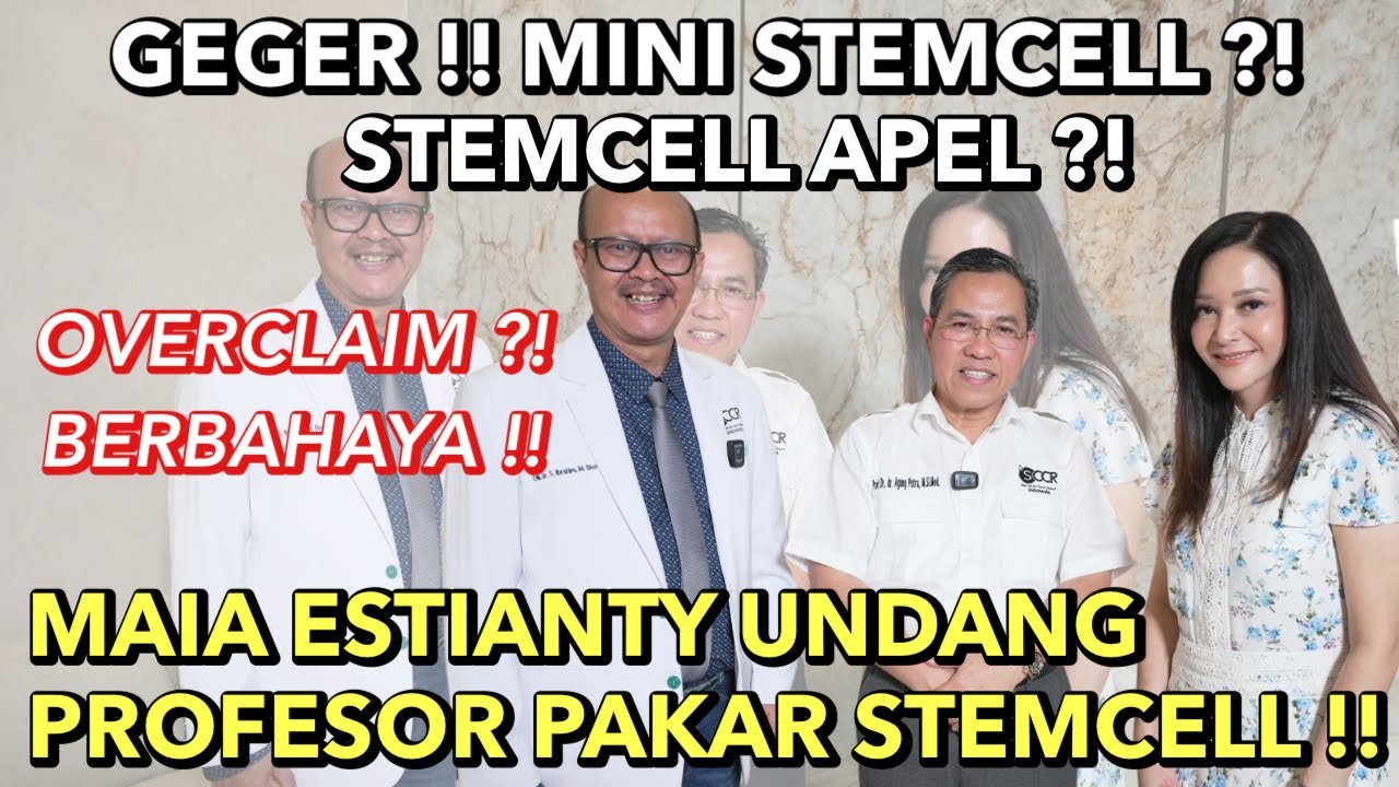 MAIA ESTIANTY BAHAS MINI STEMCELL DAN STEMCELL APEL, DATANGKAN PROFESOR PAKAR STEMCELL !! BAHAYA ...