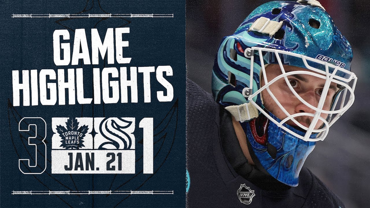 Seattle Kraken vs. Toronto Maple Leafs | 1/21Game Highlights - YouTube