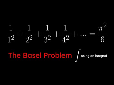 The Basel Problem (Using an Integral) - YouTube