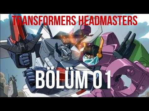 TRANSFORMERS HEADMASTERS SEZON 1 BÖLÜM 1 TÜRKÇE ALTYAZILI