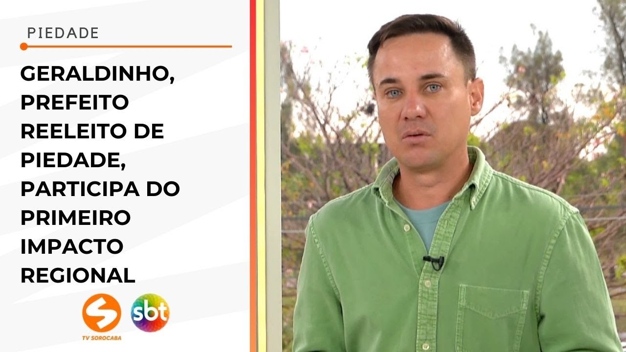 Geraldinho, prefeito reeleito de Piedade, participa do Primeiro Impacto ...