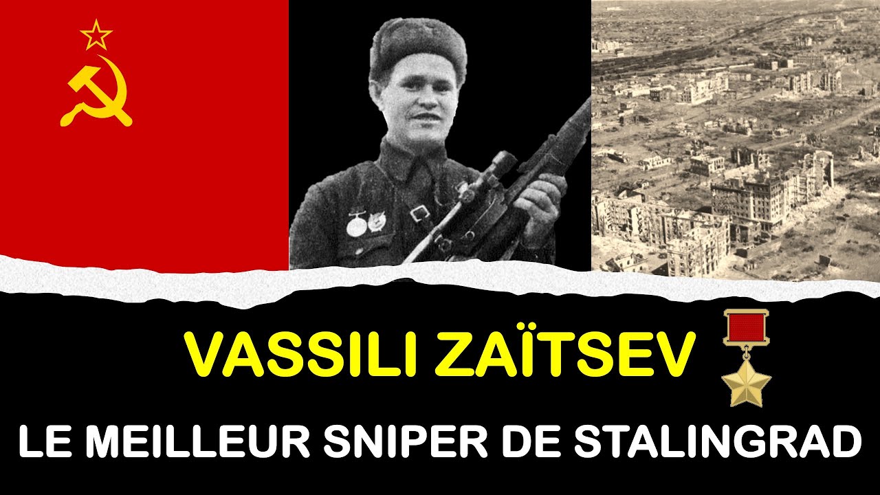Vassili Zaïtsev : le meilleur tireur d'élite de la bataille de ...