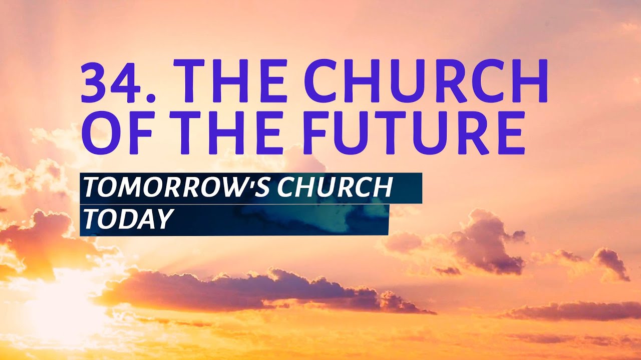 РТ 519 Eng 34. The Church of the Future. Tomorrow's Church Today - YouTube