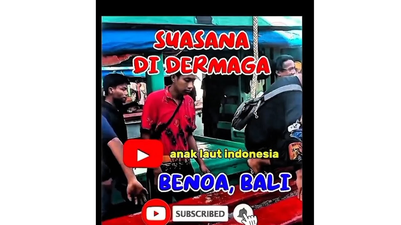 Suasana di dermaga Benoa, Bali@anaklautindonesiaohmama - YouTube