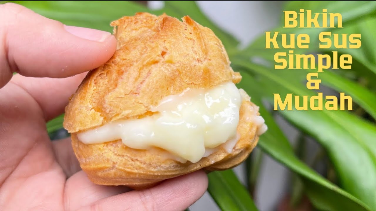 Bikin Cemilan Kue Sus Simple & Mudah Dibuat Dijamin Berhasil - YouTube