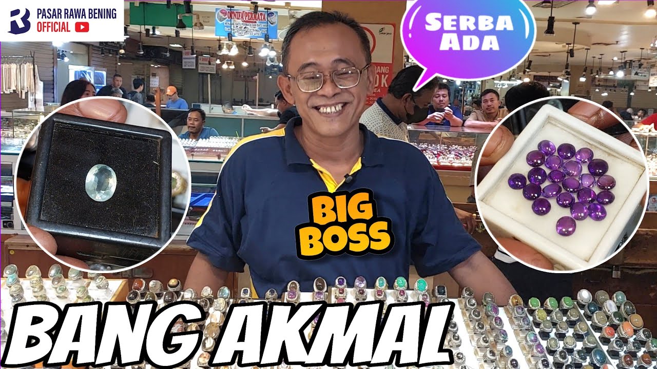 DIAM DIAM TERNYATA Ini Boss Akik dan Permata Rawabening 😁( Bang Akmal -Pasar Rawa Bening ...
