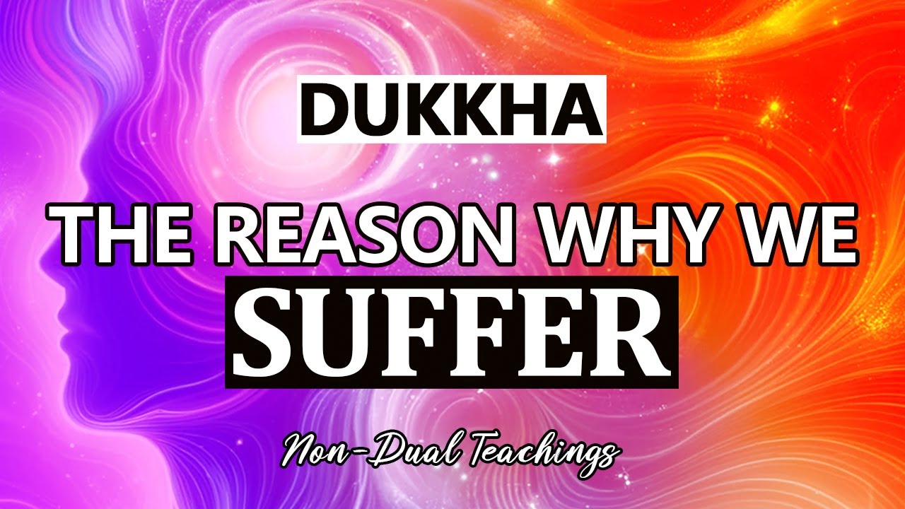 Dukkha - Life Is Frustrating Until You Let Go Of It 🕉 Non-dual ...
