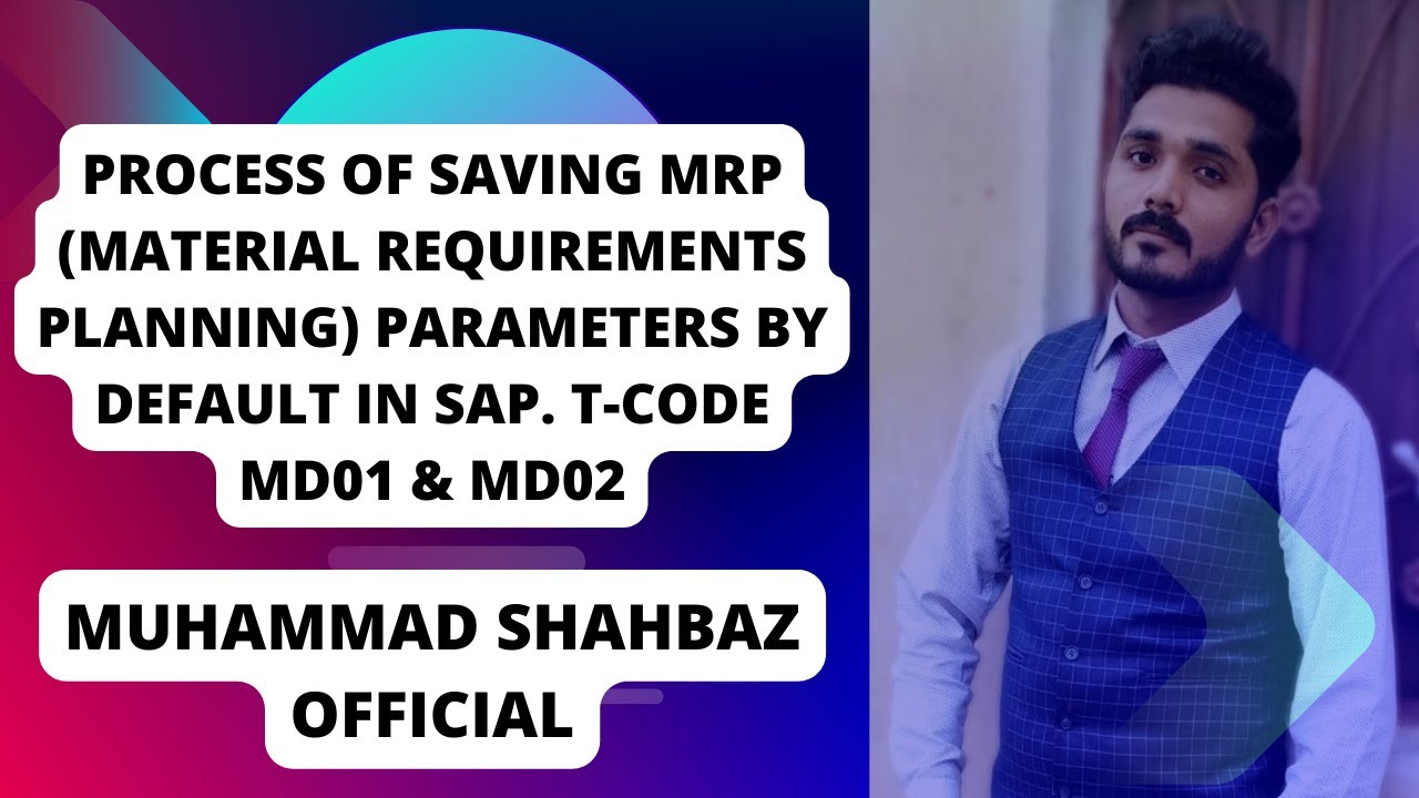 Process of saving MRP Material Requirements Planning parameters by ...