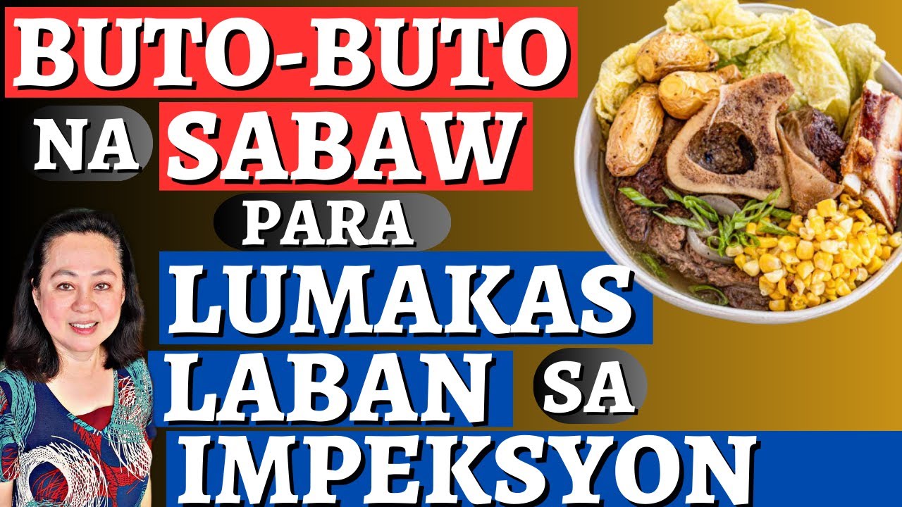 Buto-Buto na Sabaw: Para Lumakas Laban sa Impeksyon. - By Doc Liza ...