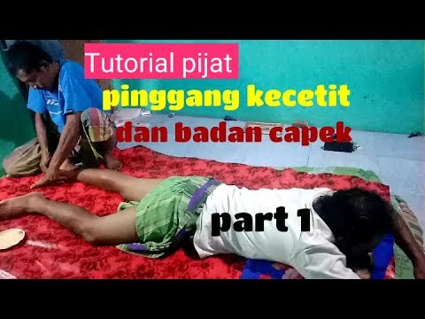 Tutorial pijat pinggang kecetit dan badan capek part 1 - YouTube