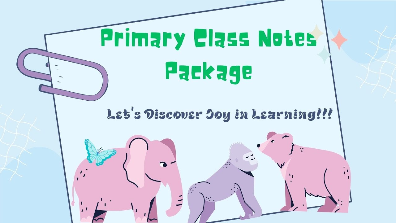 Primary Class Notes Package - YouTube