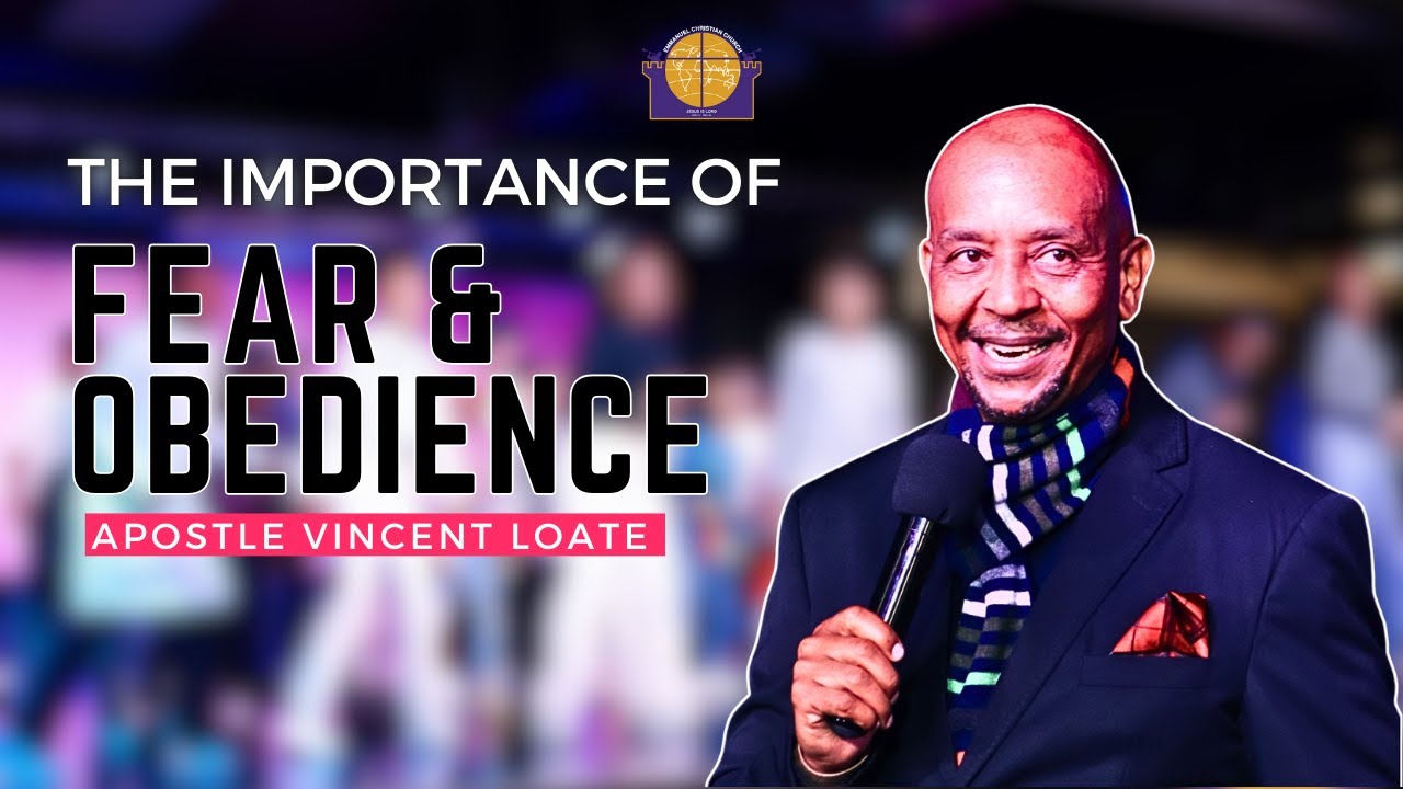 The Importance of Fear and Obedience | Apostolos | Apostle Vincent ...