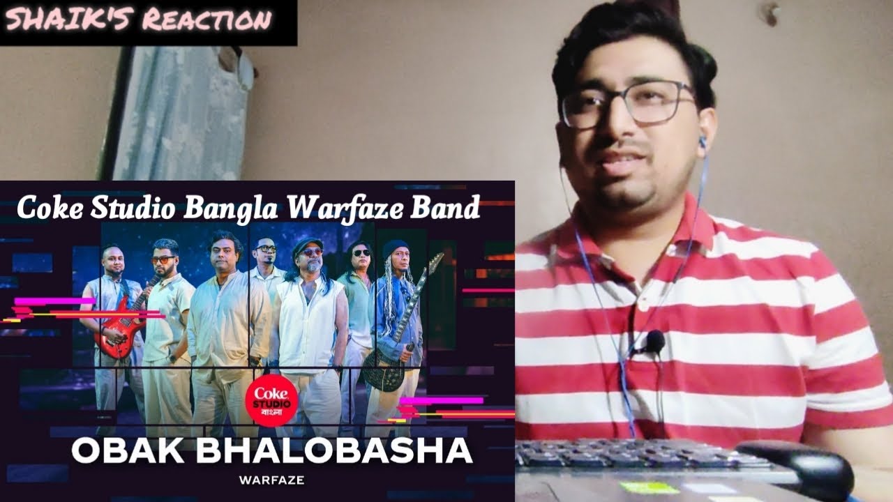 Obak Bhalobasha | Indian Reaction | Coke Studio Bangla | Season 3 ...