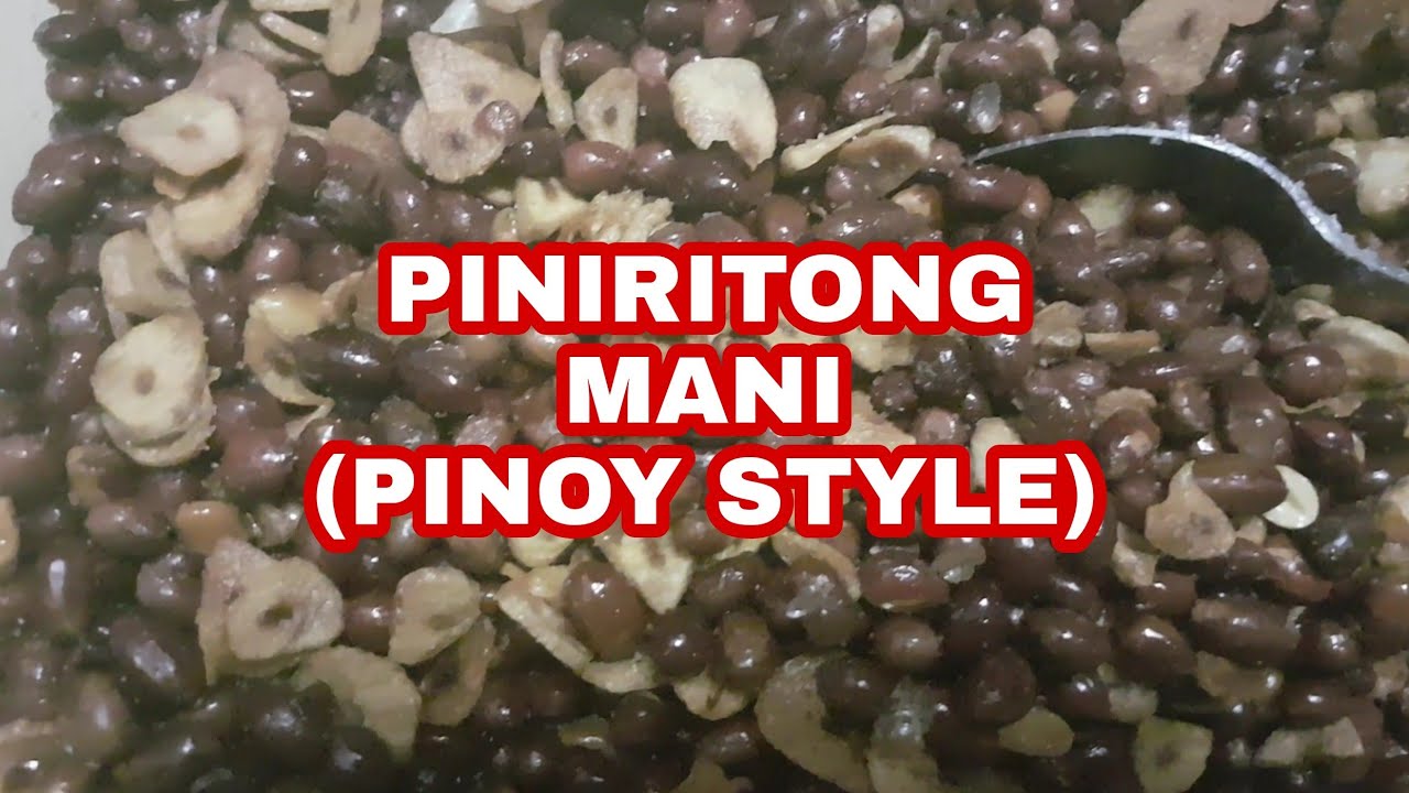 PINIRITONG MANI,PANLASANG PINOY - YouTube