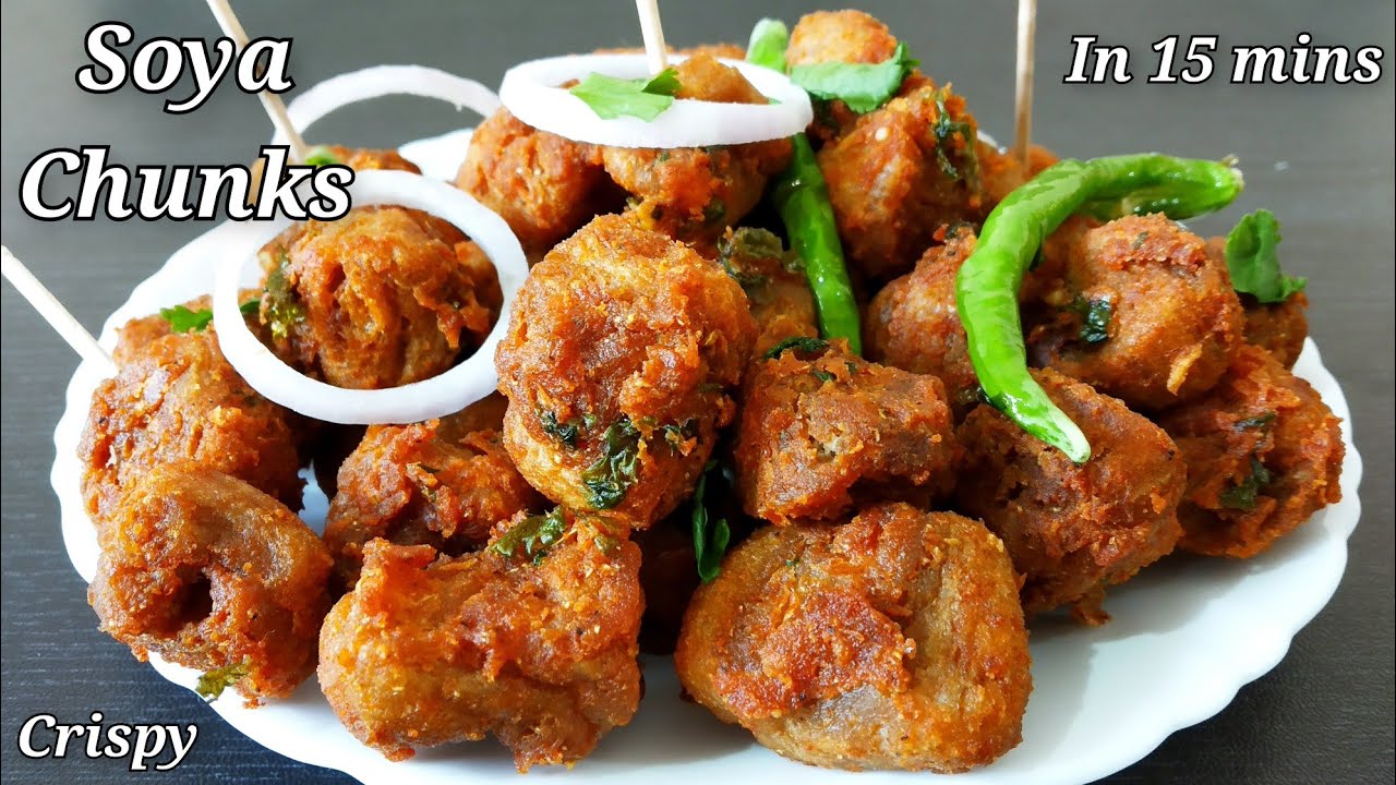 Crispy Soya Chunks Soya Chunks Pakoda Evening Snacks Soyabean Chunks ...