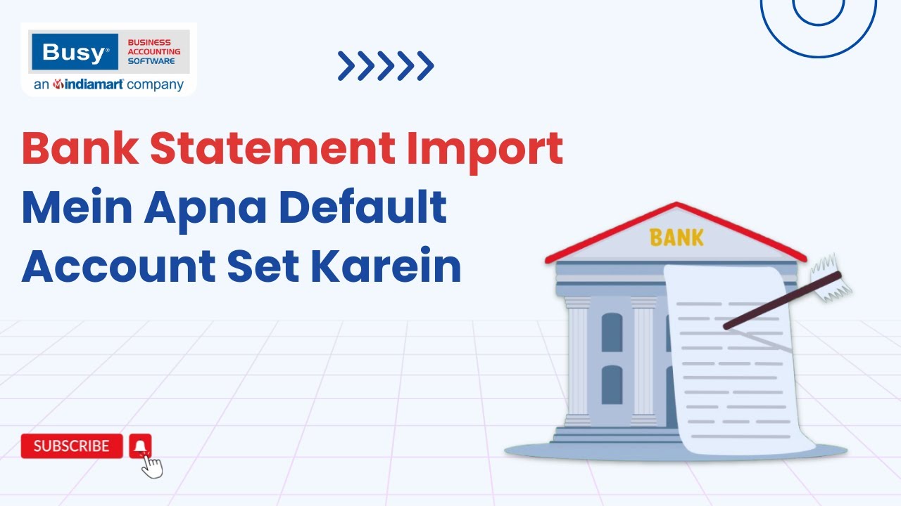 Bank Statement Import Mein Apna Default Account Set Karein (Hindi ...