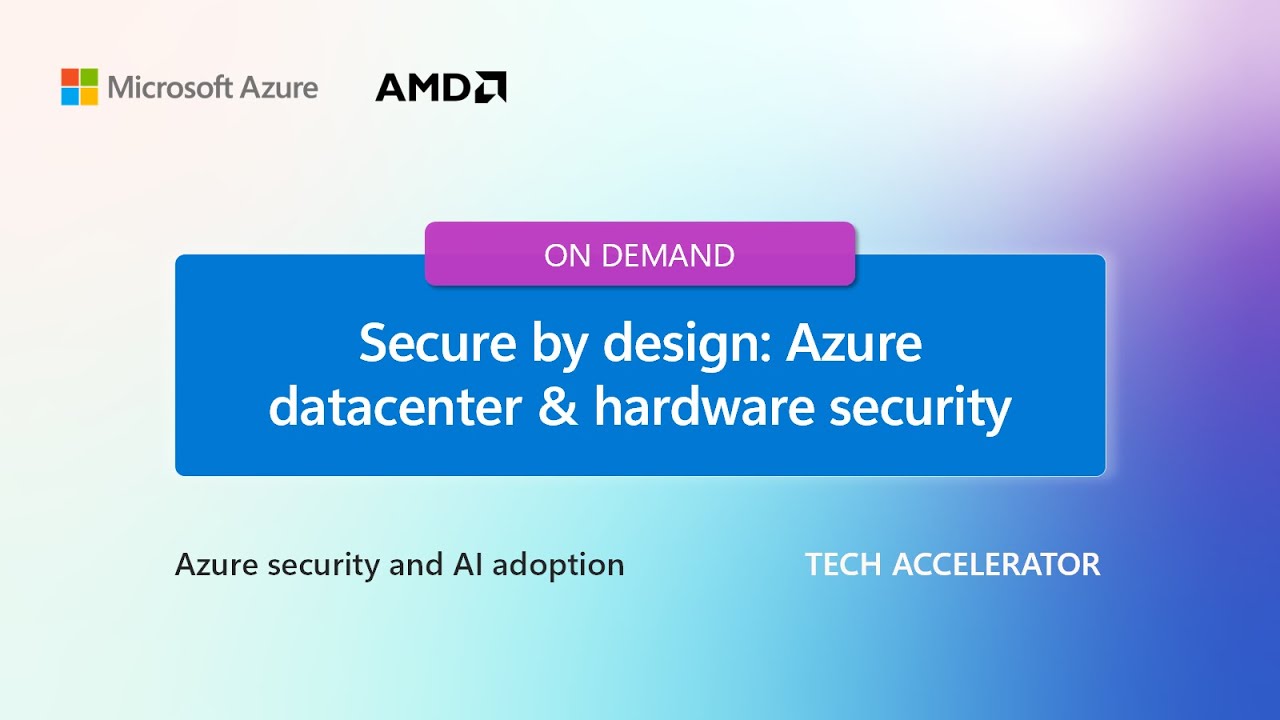 Secure by design: Azure datacenter & hardware security - YouTube