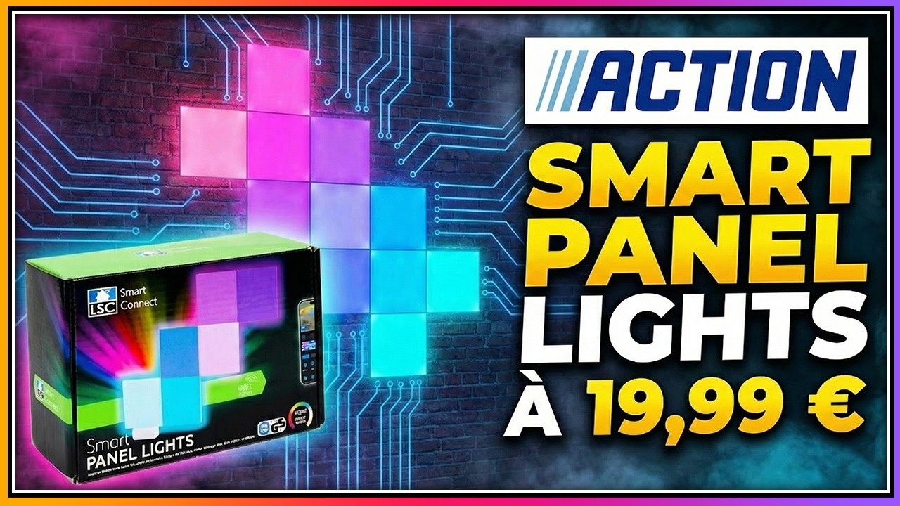 J’ai testé le LSC Smart Panel d’ACTION… Bonne surprise ? - YouTube