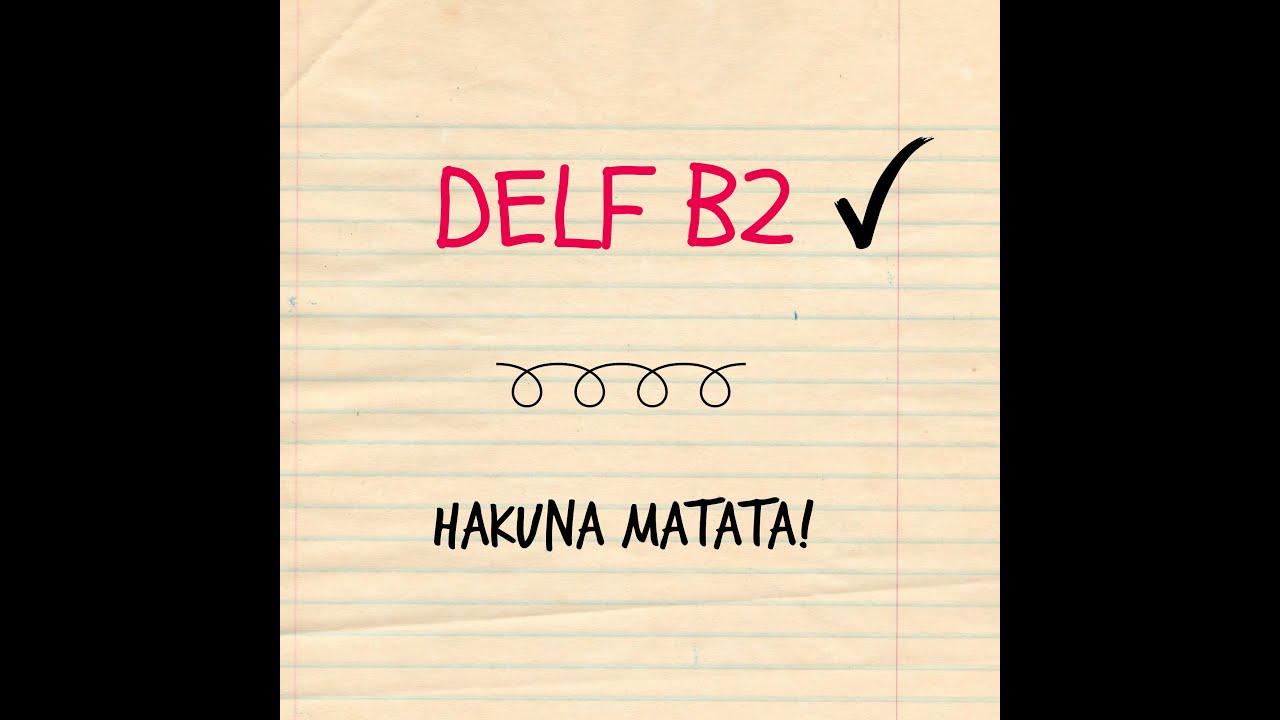 DELF B2 Consigli Per Un Esame Senza Problemi YouTube DELF B2 Consigli Per Un Esame Senza Problemi YouTube