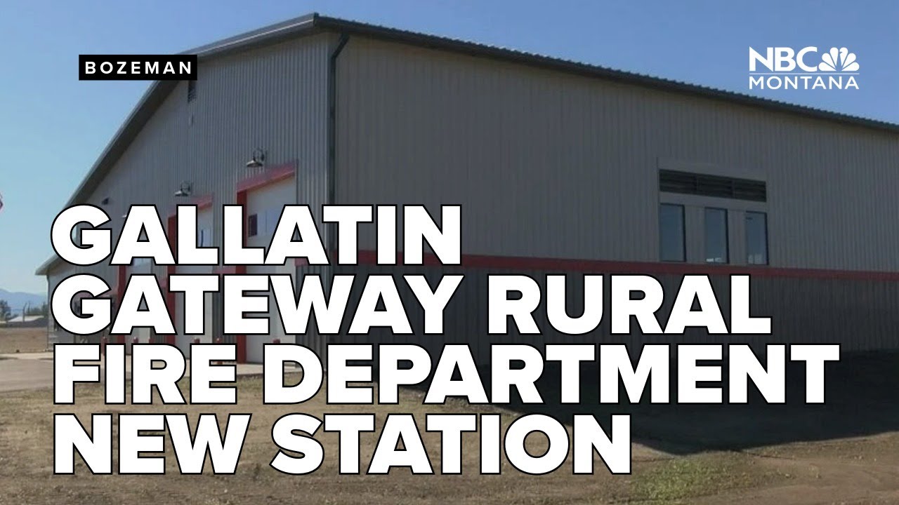 Gallatin Gateway Rural Fire District ready to serve community in new ...