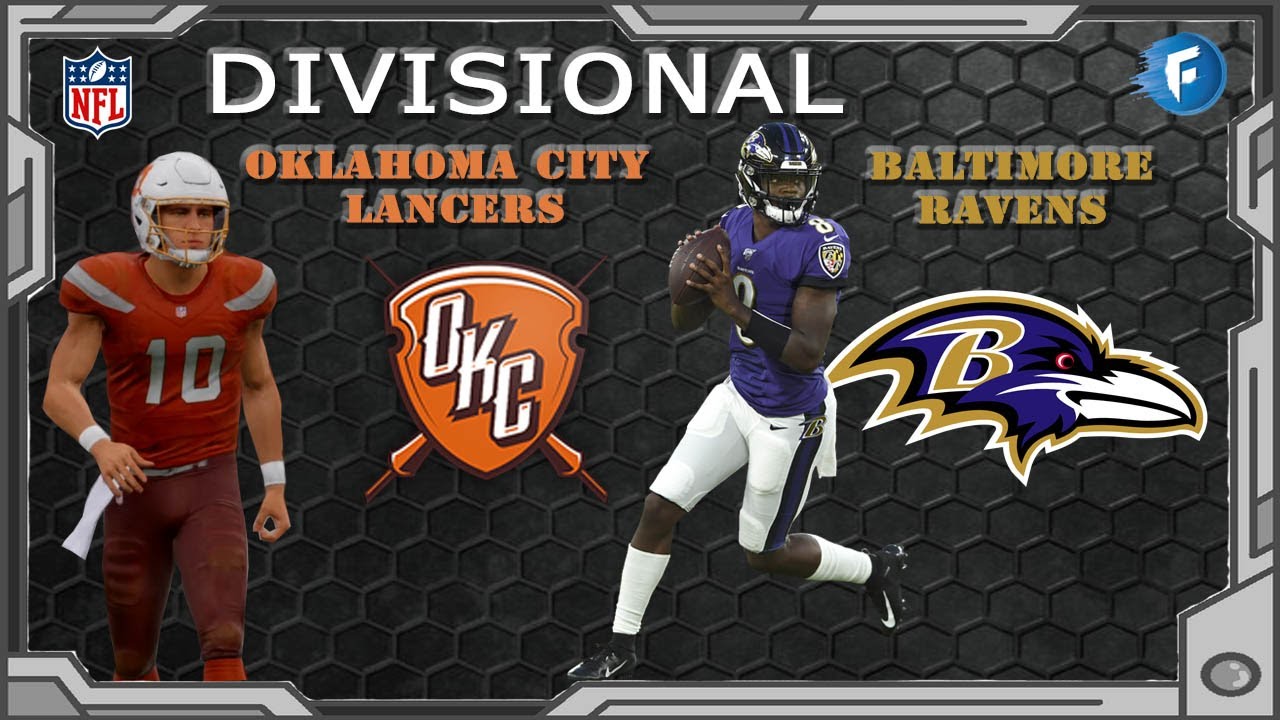 Divisional vs Ravens - Relocation Franchise - Oklahoma City Lancers ...