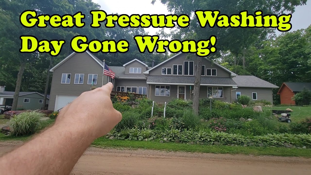 Great Pressure Washing Day Gone Wrong - YouTube