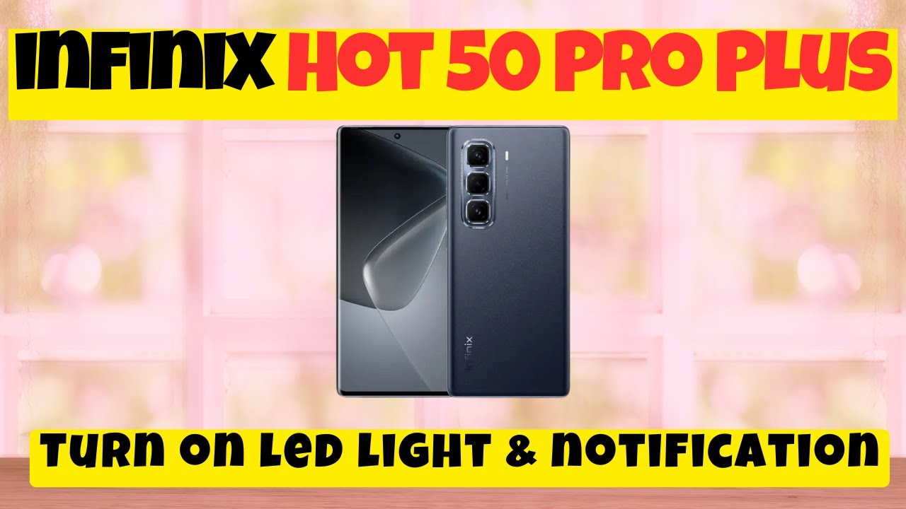 Enable Led light on call and Notification infinix Hot 50 Pro Plus ...