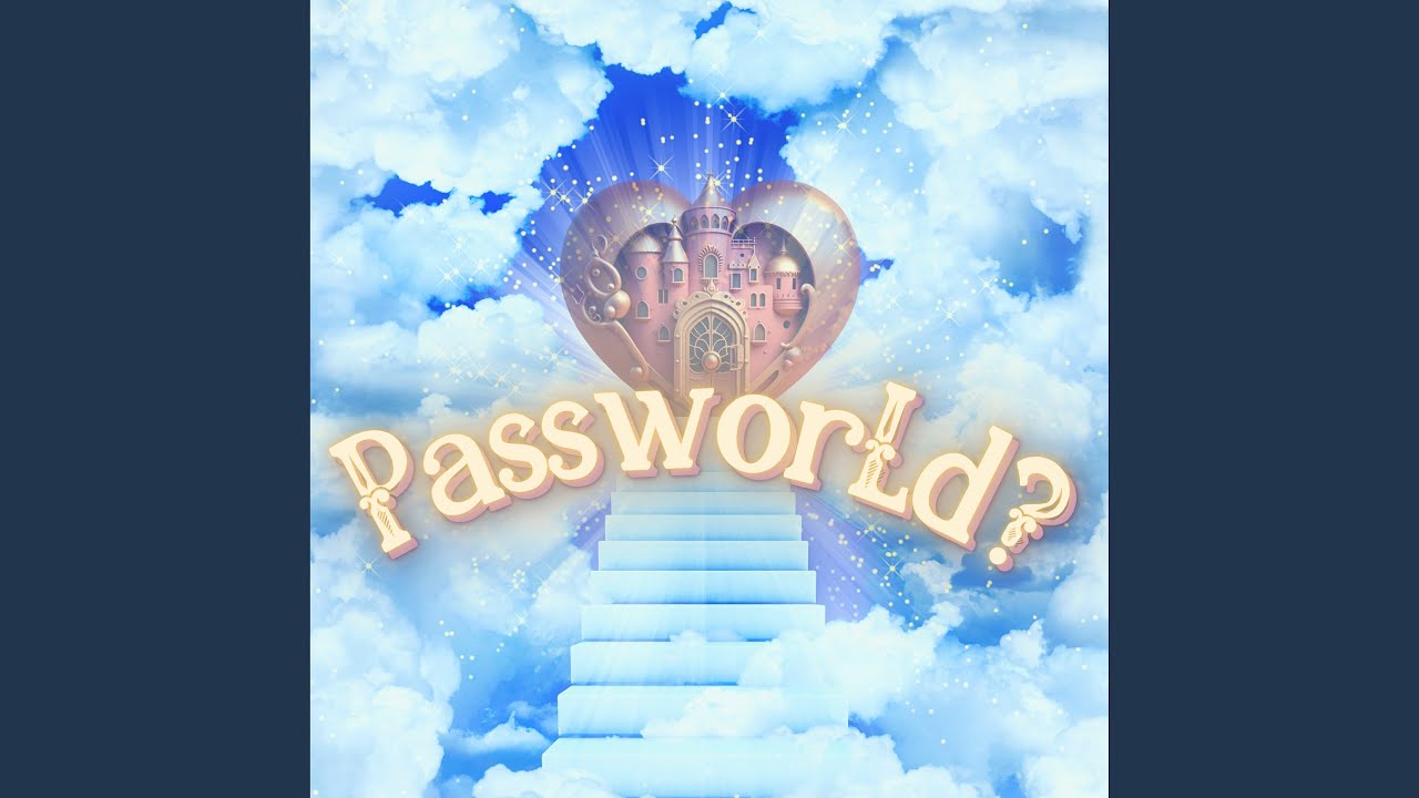 PassworLd? - YouTube Music