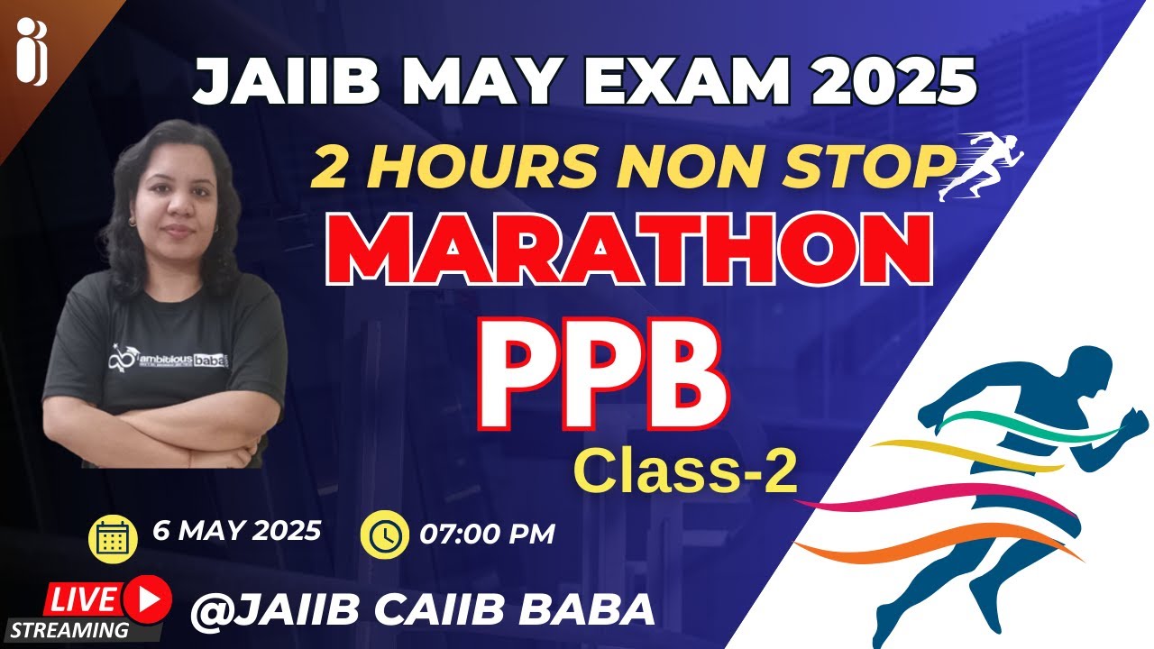 JAIIB May 2025 PPB Marathon Class- 2 | Non Stop by Rasika Mam | Ambitious Baba - YouTube