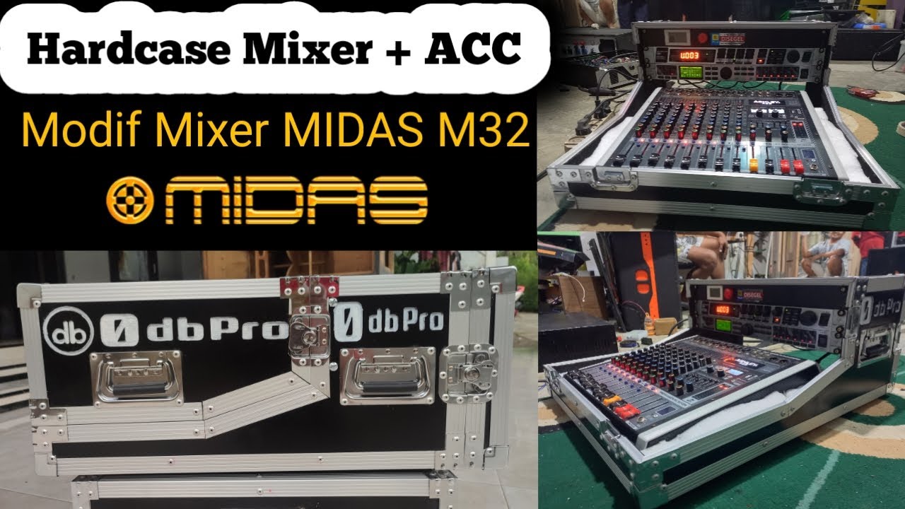 Hardcase Mixer + ACC || Modif Mixer MIDAS M32 - YouTube