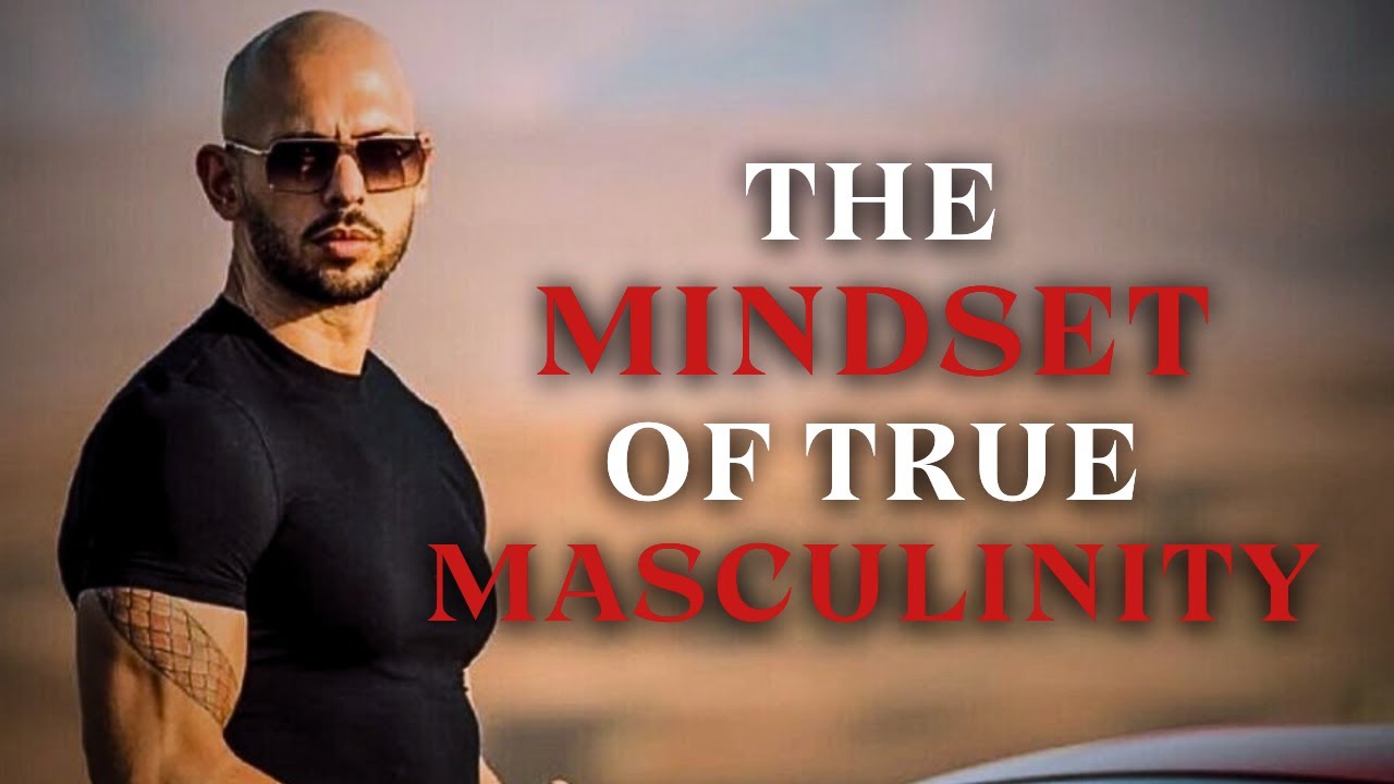 Best Motivational Video - The Mindset Of True Masculinity - Andrew Tate ...