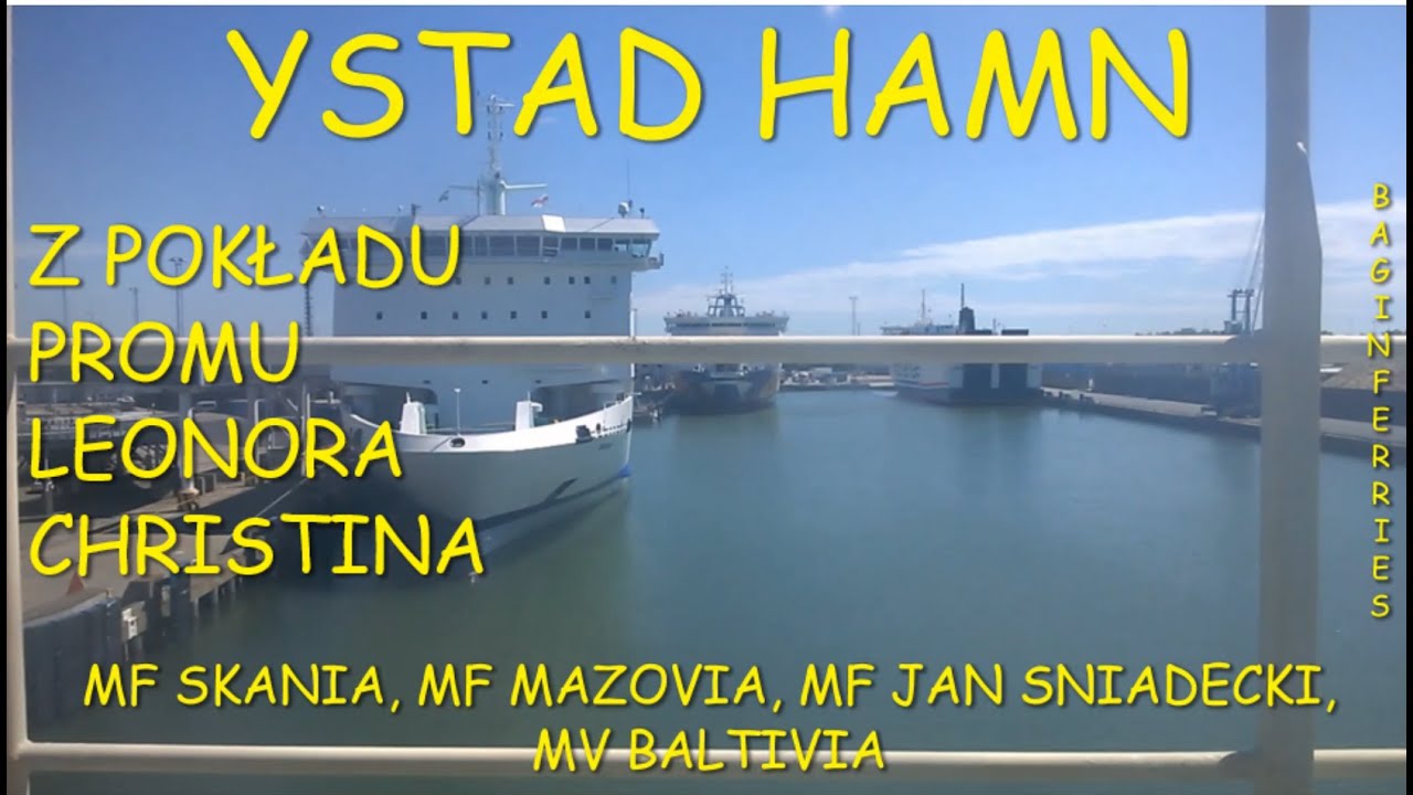 PORT YSTAD PEŁEN PROMÓW UNITY LINE I POLFERRIES NAKRĘCONE Z PROMU HSC ...