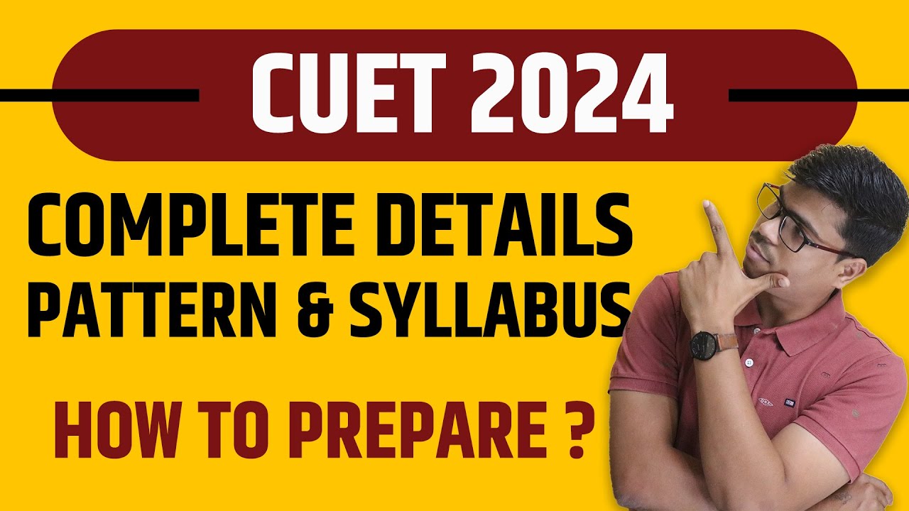 ALL ABOUT CUET 2024 | COMPLETE DETAIL WITH SYLLABUS, IMP. DATES ...
