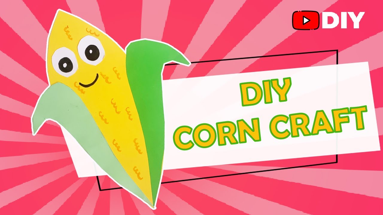 How To Make A DIY Paper Corn Craft | Nursery Craft Ideas | DIY Paper ...