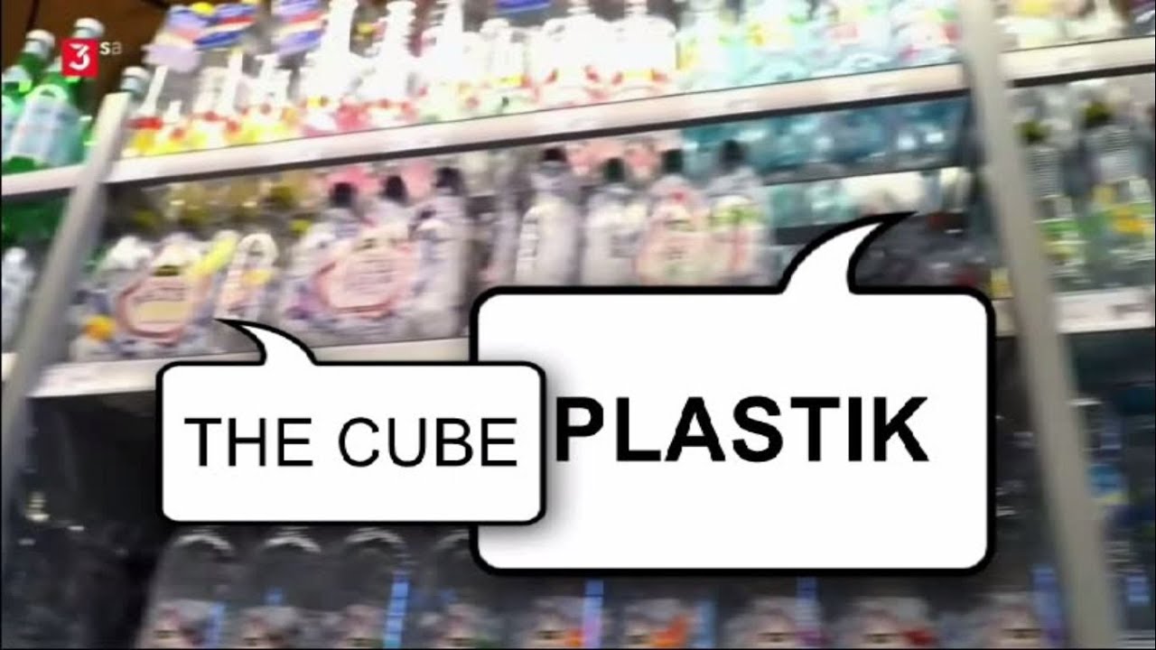 The Cube: Plastik - YouTube