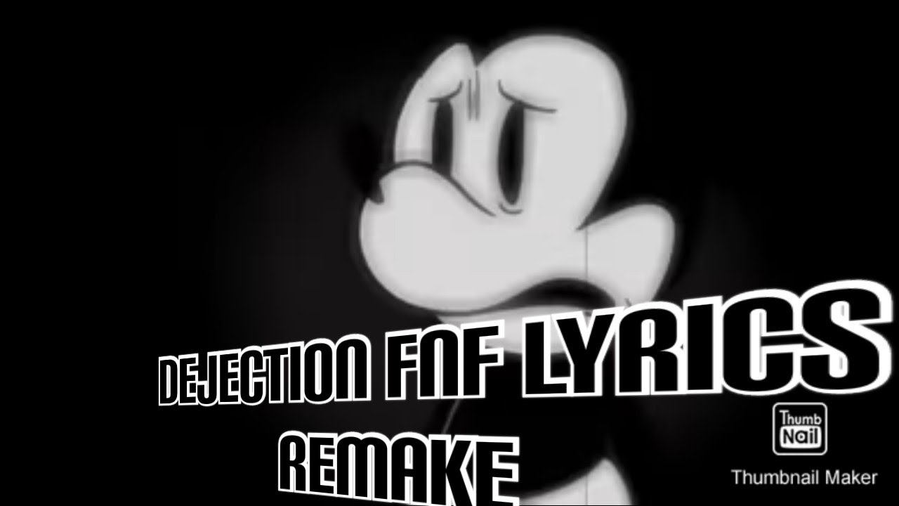 Dejection fnf lyrics (REMAKE) - YouTube