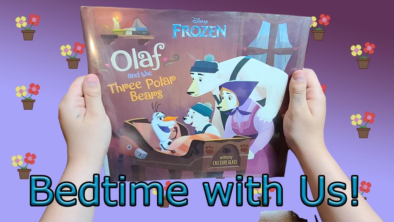 Olaf and the Three Polar Bears ️🐻🐻🐻 (Disney Frozen Book Read Aloud ...