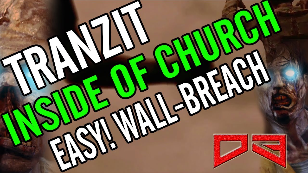 INSIDE of CHURCH Wall-breach on TranZit ZOMBIES! *EASY* - Black Ops 2 ...