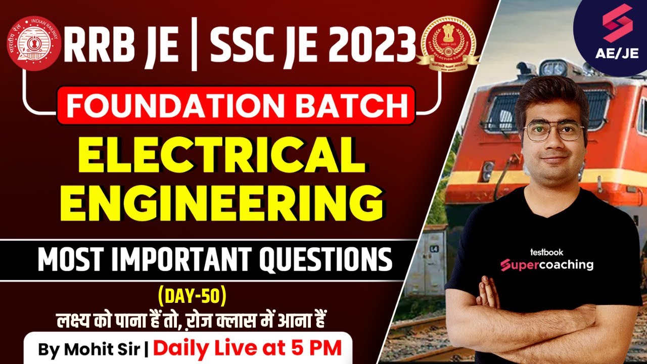 SSC JE/RRB JE 2023 | Electrical Foundation Batch | Most Important Questions| SSC JE 2023 | Mohit ...