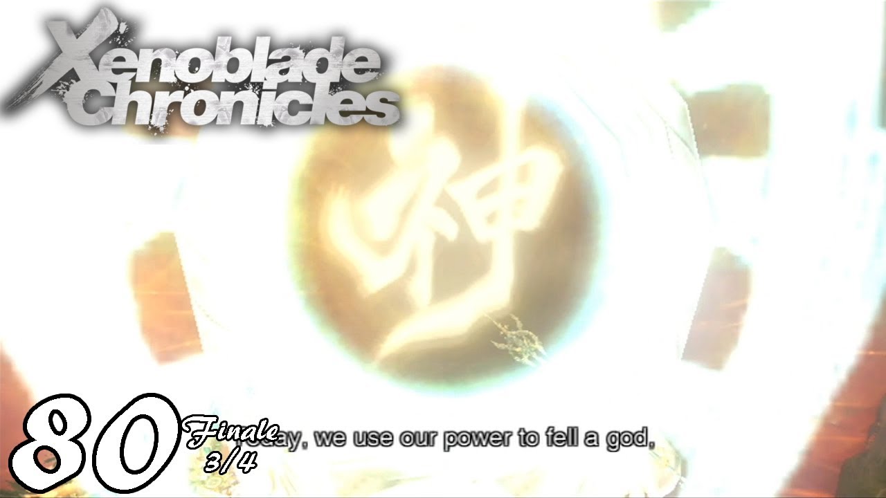 The God-Slaying Sword (Finale 3/4) - Xenoblade Chronicles #80 - YouTube