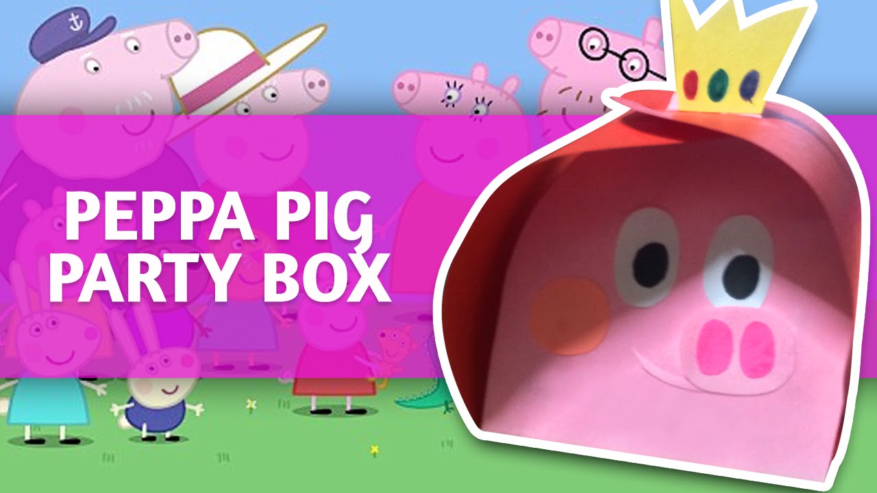 DIY Peppa Pig Party Box Tutorial - YouTube