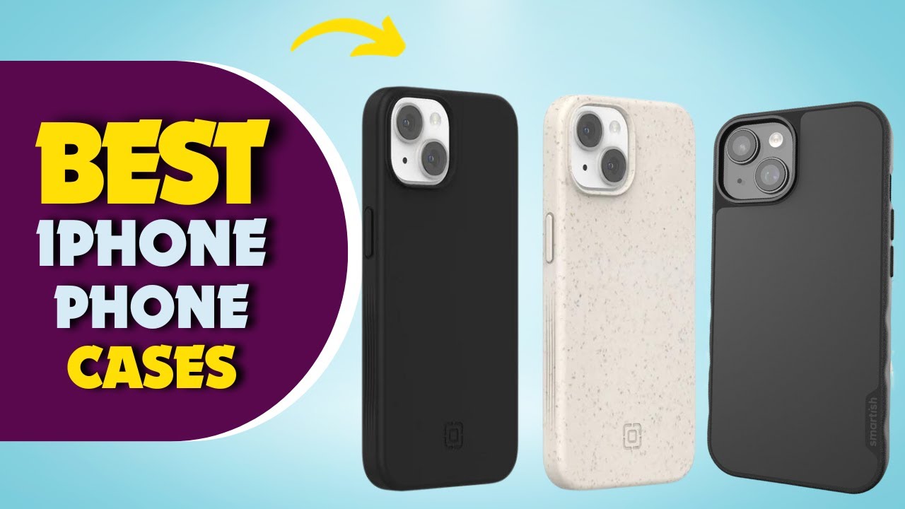 The Best IPhone Cases For 2024 [These Picks Are Great!] - YouTube