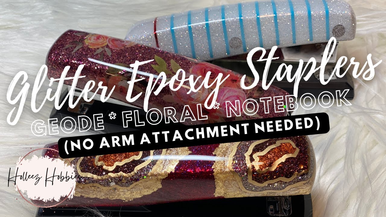 Glitter Epoxy Staplers (no arm attachment needed) - YouTube