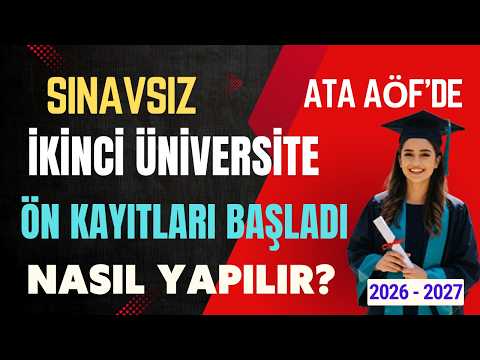 Ata Aöf Sınavsız İkinci Üniversite Kaydı Nasıl Yapılır? Kimler Kayıt Yapabilir, Ön Kayıtlar Başladı!