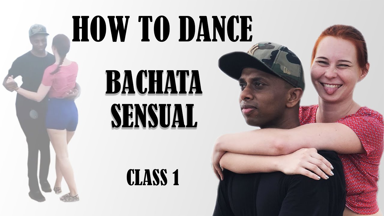 How To Dance Bachata Sensual Learn To Dance For Free Class 1 Youtube