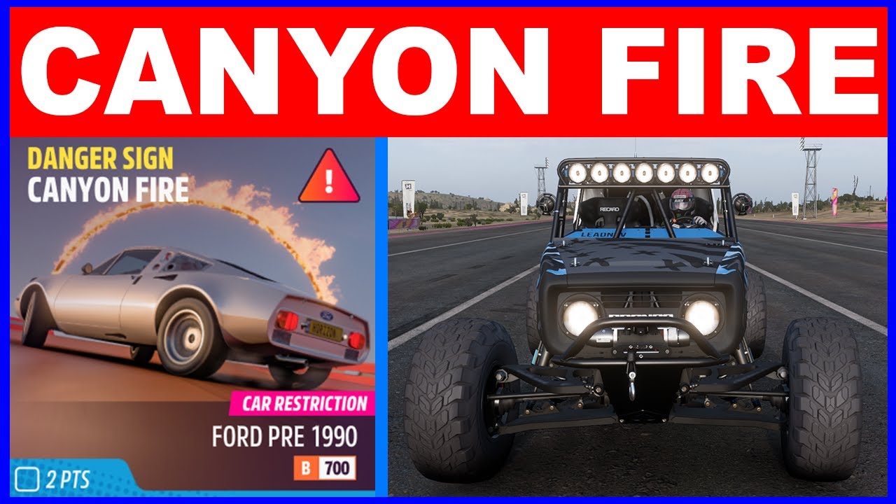 Forza Horizon 5 CANYON FIRE Danger Sign - Car Restriction Ford Pre-1990 ...