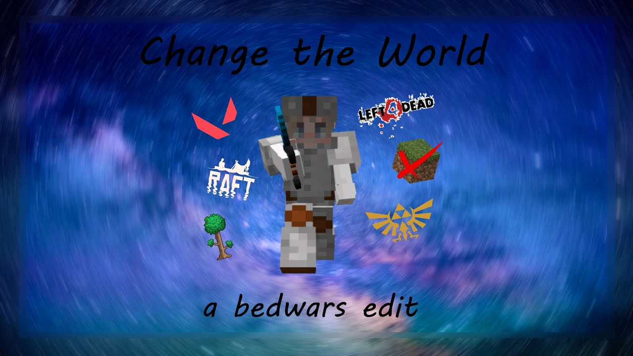 Change the World | A Bedwars Edit - YouTube