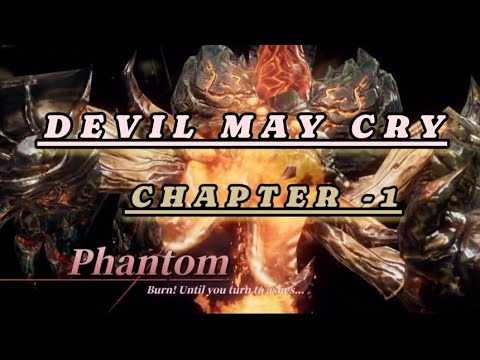 KILL PHANTOM | DEVIL MAY CRY | CHAPTER - 1 - YouTube