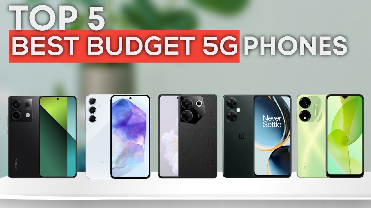 Top 5 Best Budget 5G Phones 2025 - YouTube